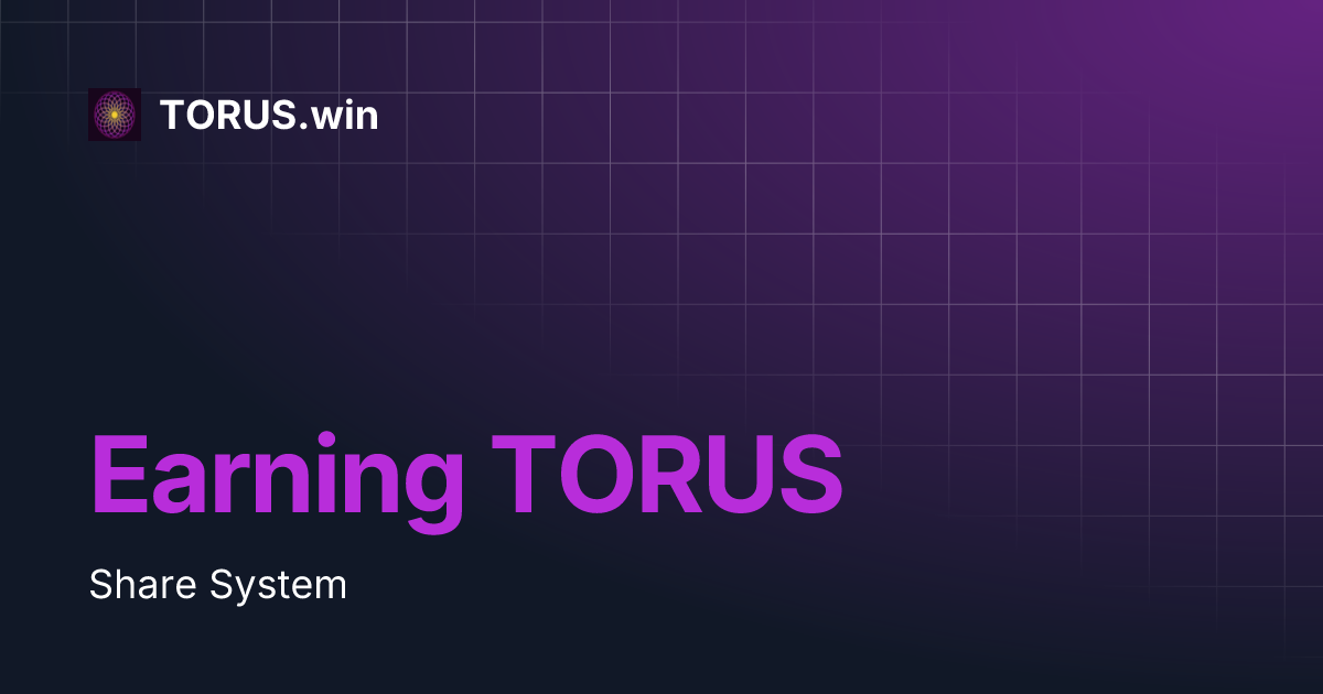 Earning TORUS | TORUS.win